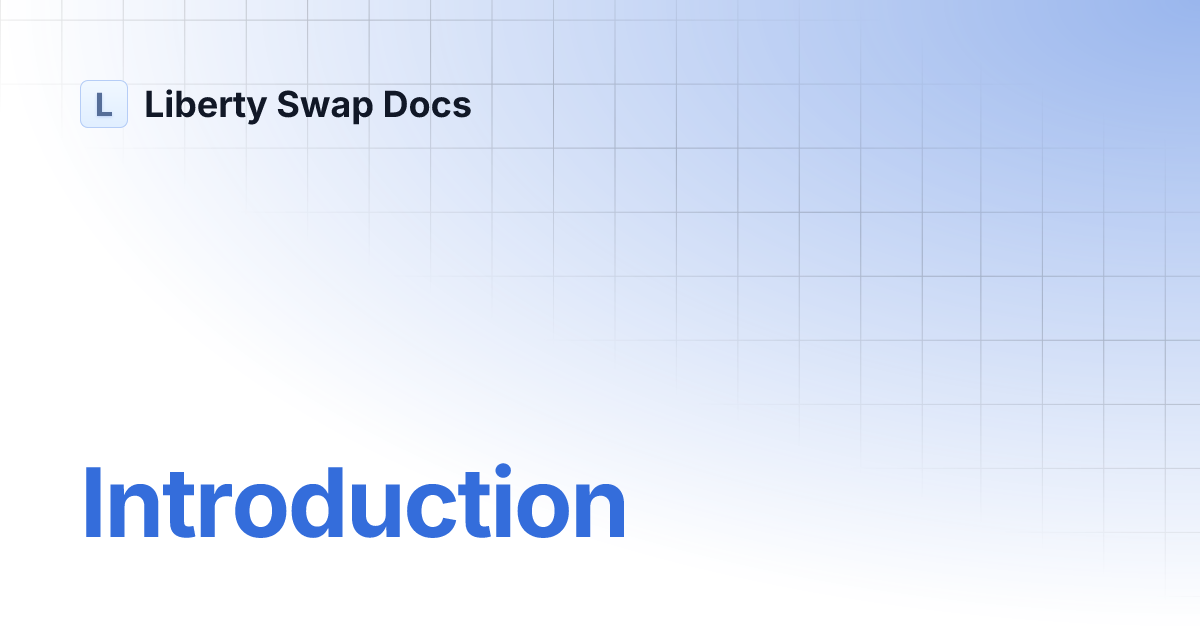 Introduction | Liberty Swap Docs